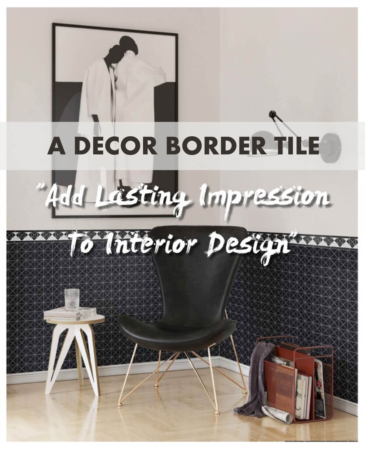 A Decorative Tile Border: Add Lasting Impression To Interior Design ...